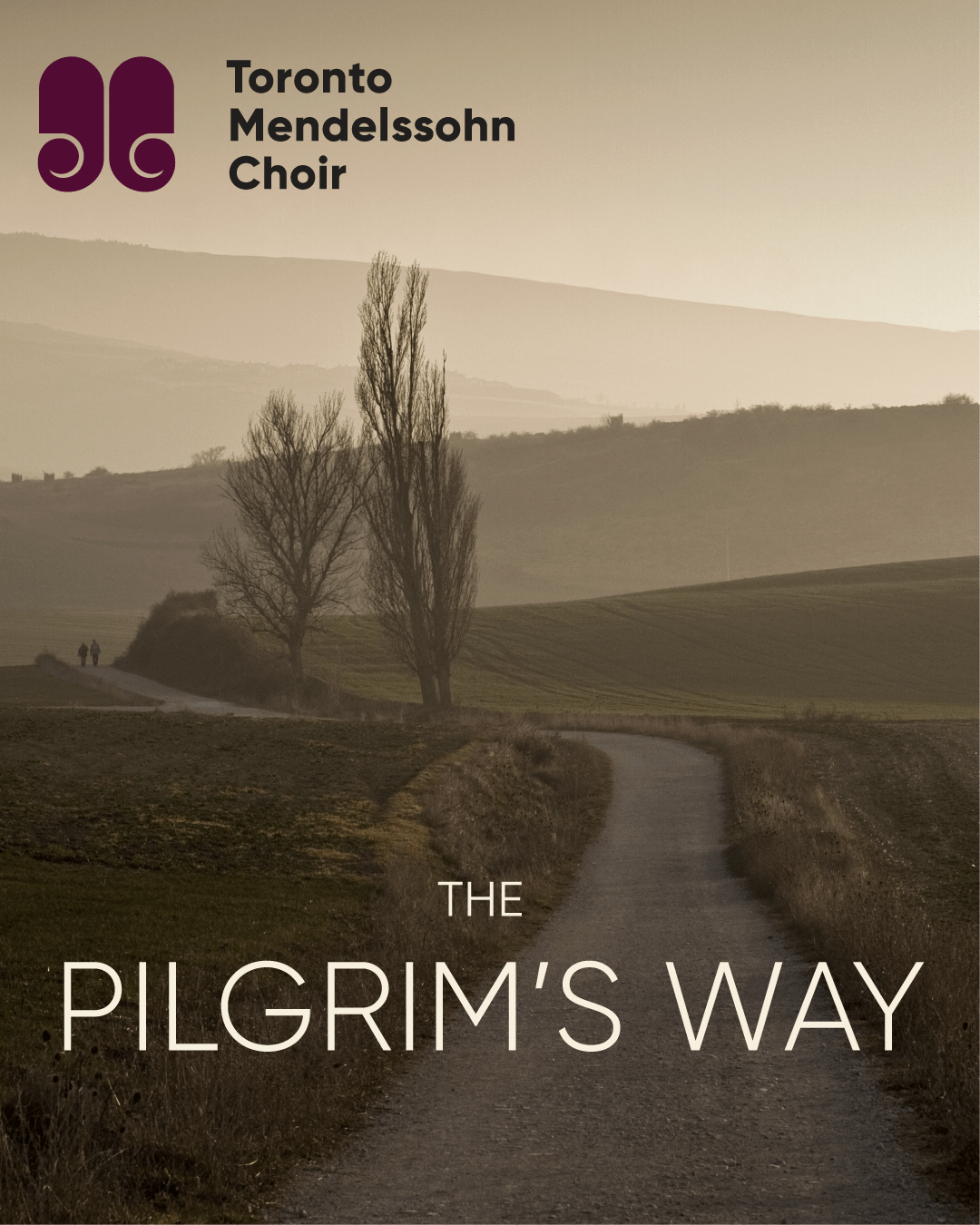 Pilgrim's Way Program Notes - Toronto Mendelssohn Choir